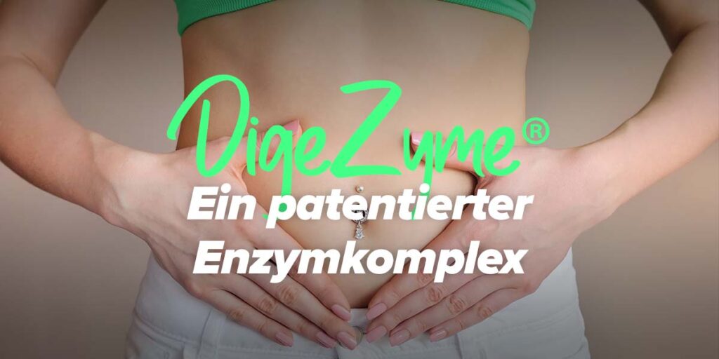 DigeZyme®, ein Verdauungsenzymkomplex - Zu Unterstützung der Verdauung